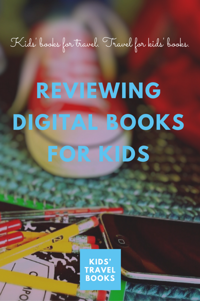 Epic App Books: Reviewing digital travel books for kids - KTB